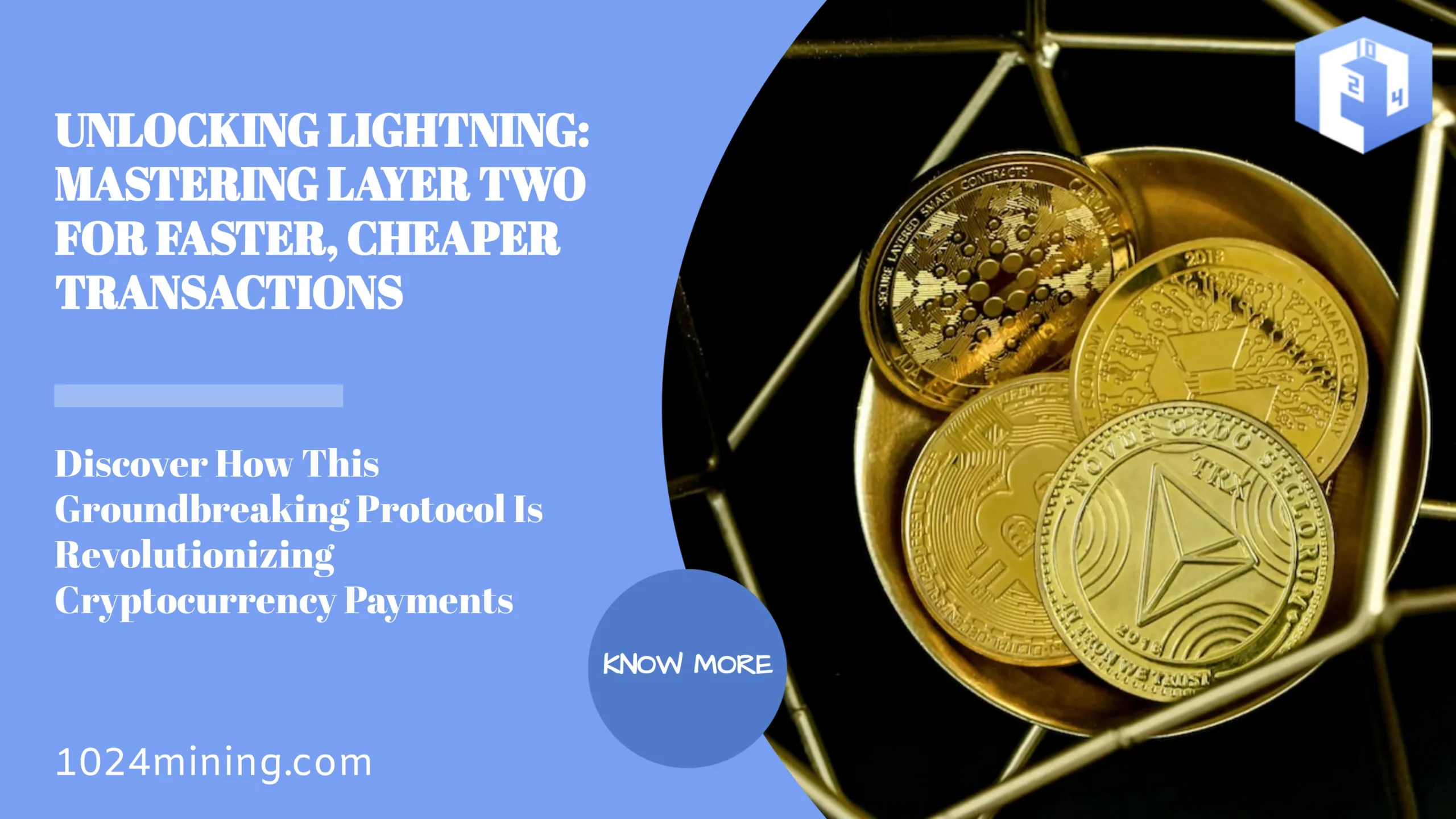 Understanding the Lightning Network: Bitcoin’s Layer 2 Protocol | 1024Mining