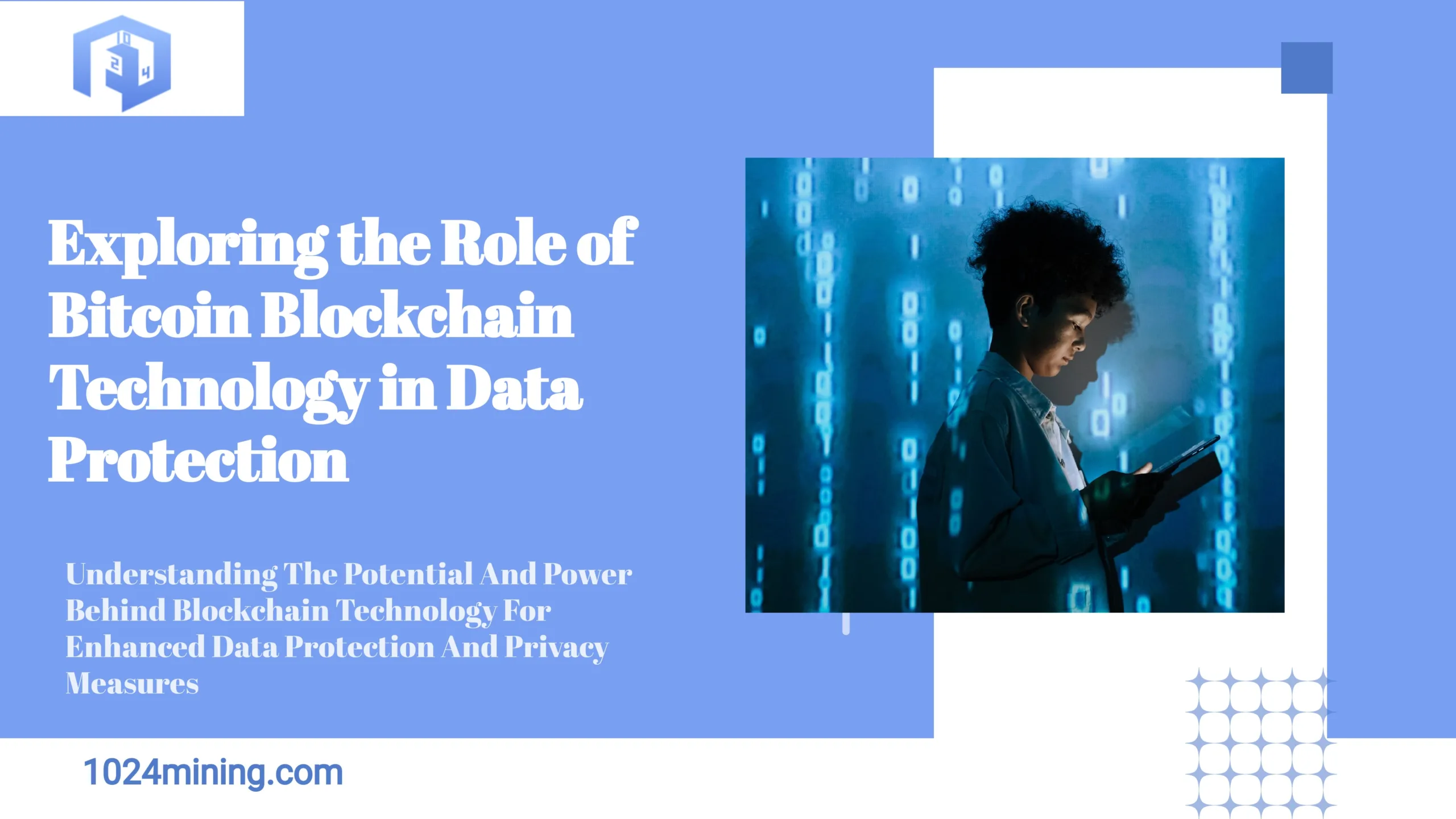 Exploring the Role of Bitcoin Blockchain Technology in Data Protection ...